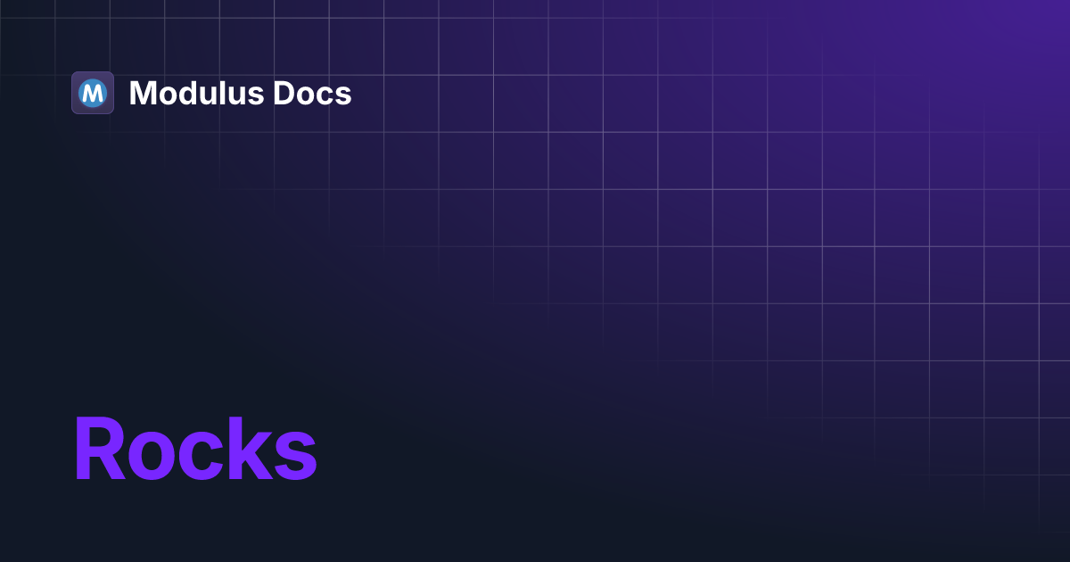 Rocks | Modulus Docs